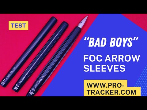 GEAR TEST: BAD BOYS FOC ARROW SLEEVES by Pro-Tracker Archery
