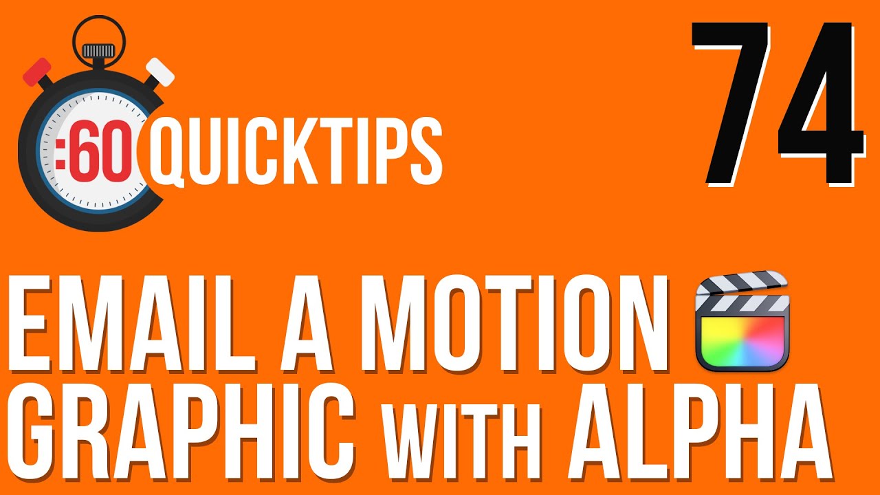 Ep 74 Email Motion Graphics with Alpha Channel