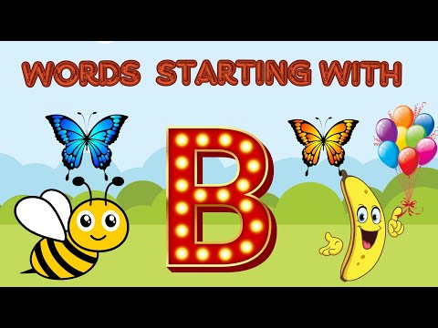 Words that start with B | B letter words | Learn B letter words | Kids learning videos |