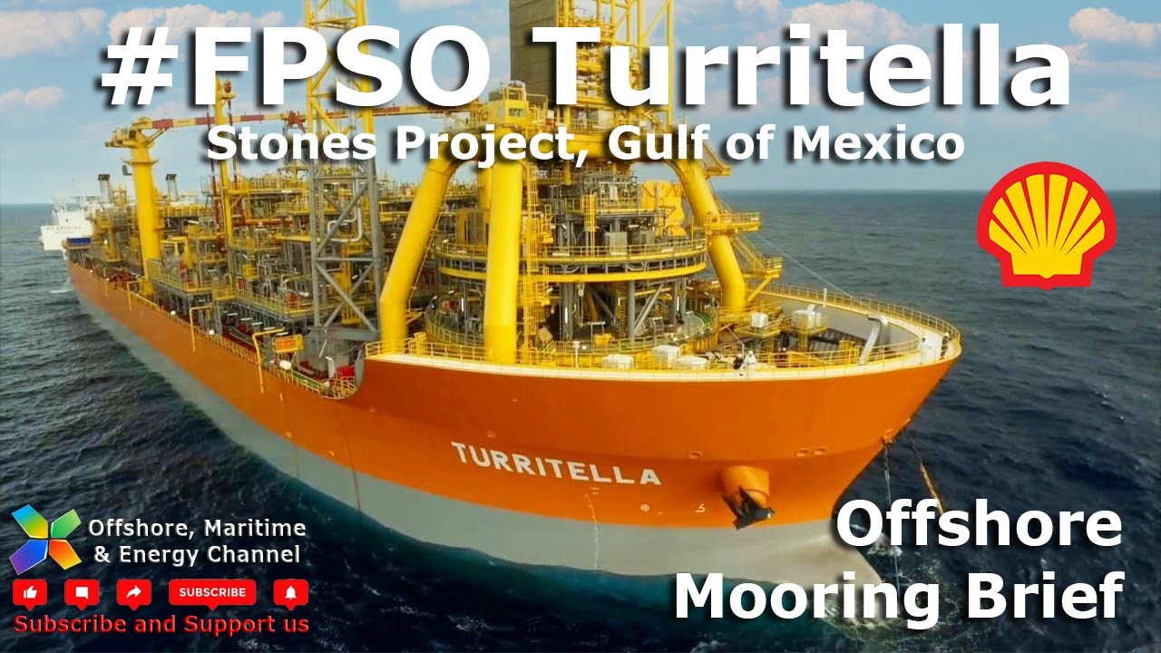 #FPSO #Turritella - Mooring Brief