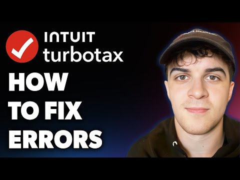 How to Fix Errors on Turbotax (Full 2025 Guide)