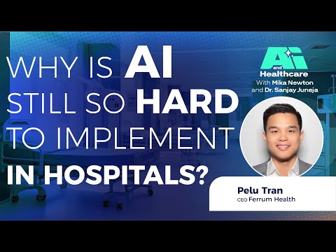 Why is AI still so hard to implement in hospitals?—with Mika Newton
