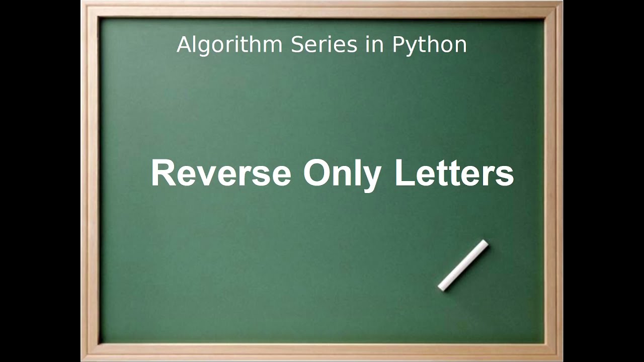 Reverse Only Letters | Leetcode 917 | Algorithms in Python