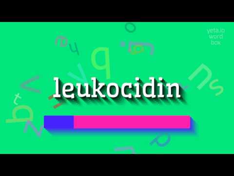 LEUKOCIDIN - HOW TO PRONOUNCE IT? #leukocidin