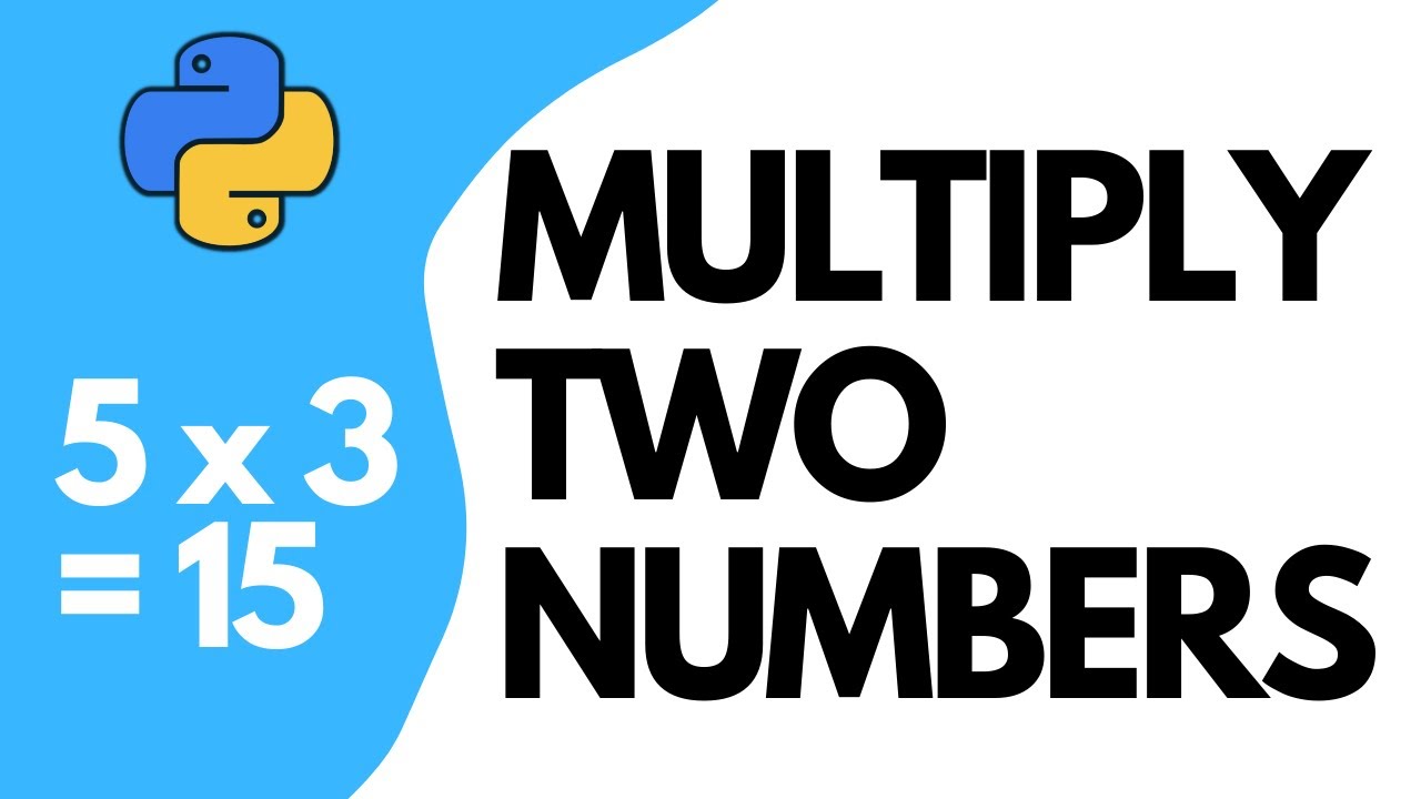 Python program to multiply 2 numbers | Joey'sTECH