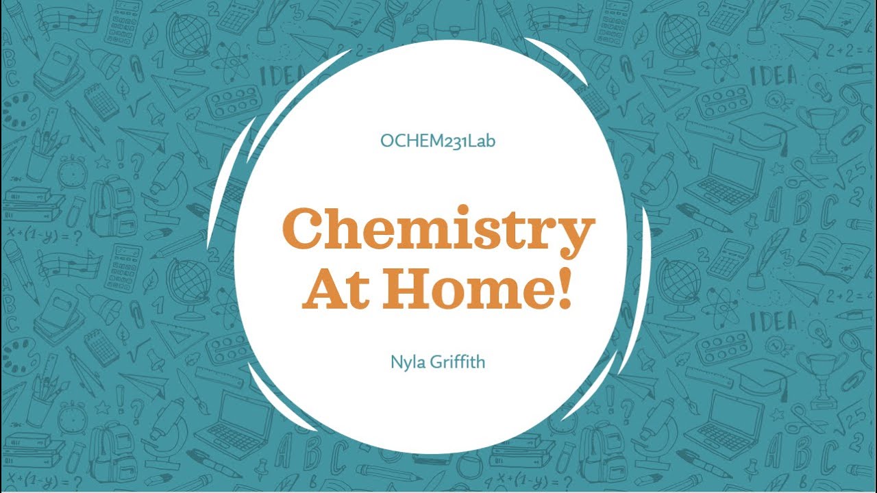 Chemistry At Home! | Nyla Griffith