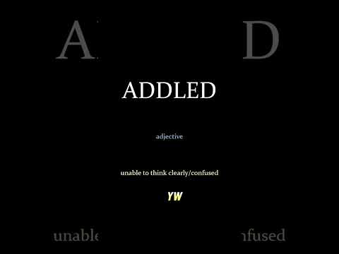 Addled #How to pronounce and meaning of the word #learnenglish #vocab #vocabulary #english # addled