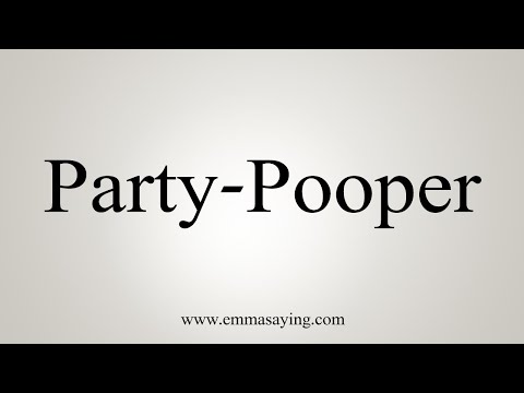 How To Say Party-Pooper