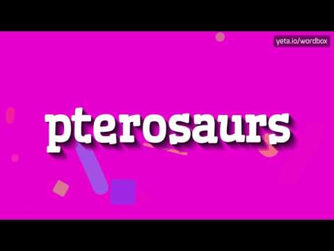 PTEROSAURS - HOW TO PRONOUNCE IT!?
