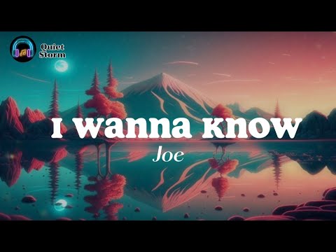 I wanna know - Joe *(Lyrics Video)*