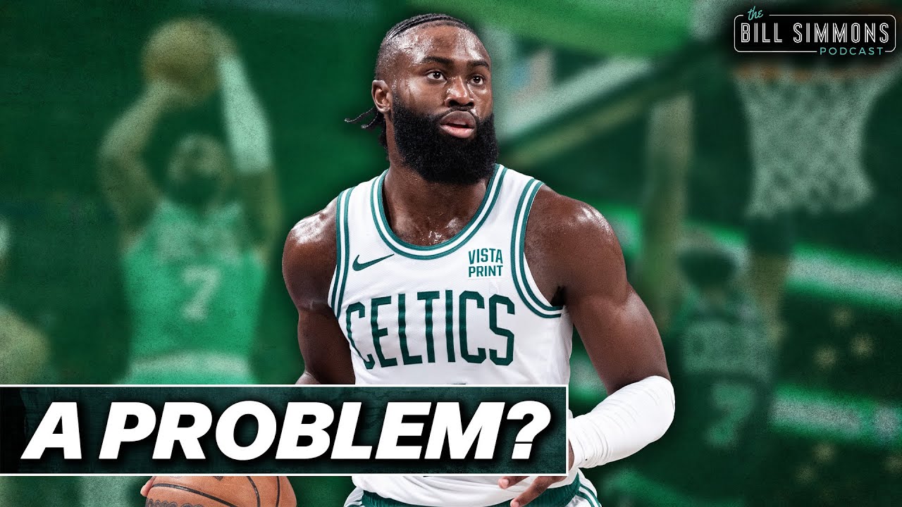 The Celtics’ Jaylen Brown Problem | The Bill Simmons Podcast