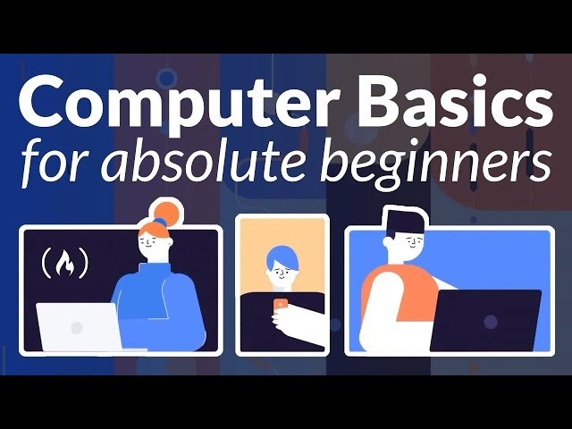A Comprehensive Guide to Computer and Technology Basics for Beginners ...
