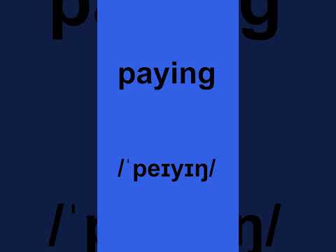 How to pronounce "paying" in American English #spokenenglish #howtopronounce #americanenglish