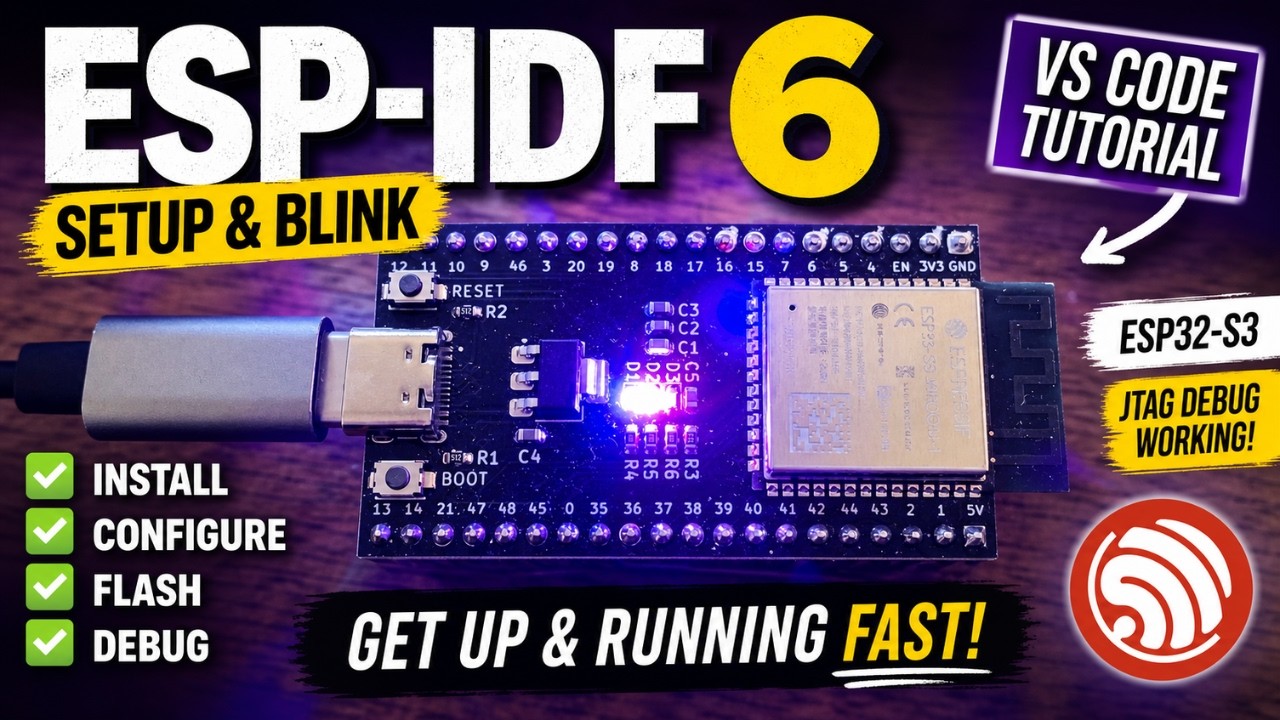ESP-IDF 6 Setup in VS Code: Blink & Debug an ESP32-S3