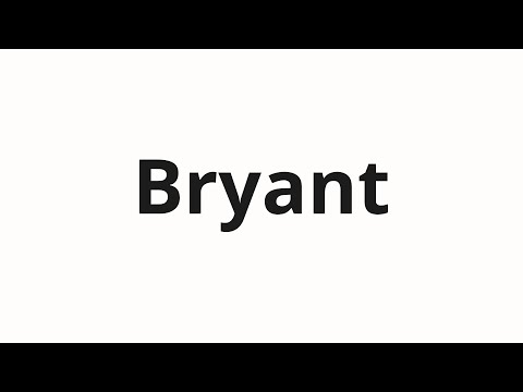 How to pronounce Bryant