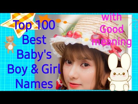 Top 100 Baby names for Girls & Boys very uniquemeaning #indianbabynames #babynames #babynames2023