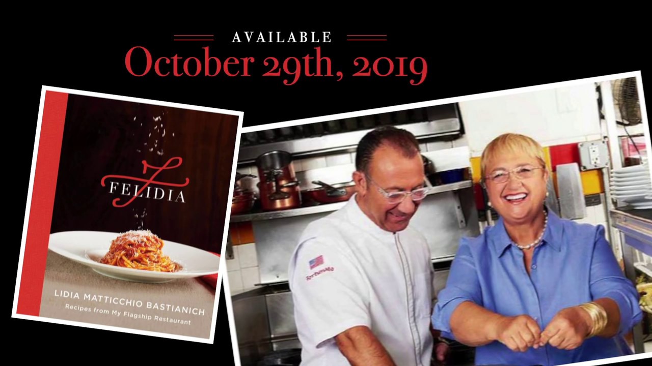 Learn about Lidia's New Cookbook, Felidia!