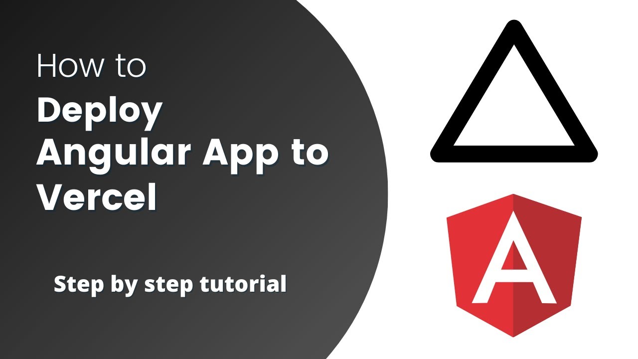 Deploy Angular to Vercel: A Step by Step Guide