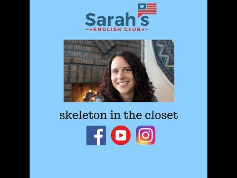 What does, "skeleton in the closet" mean?