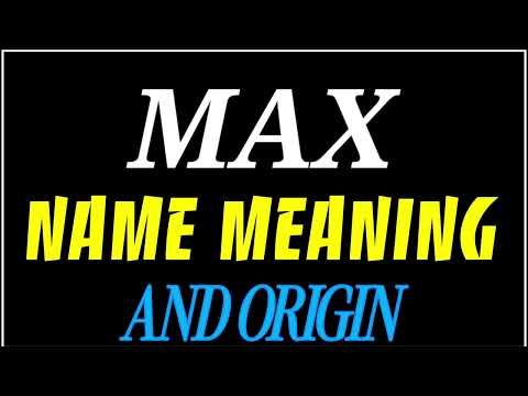 What does the name MAX mean | MAX meaning in english | Meaning of name MAX