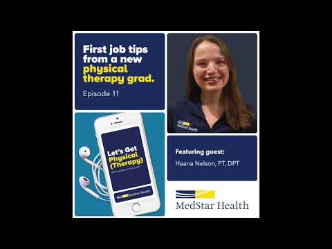 Let's Get Physical (Therapy) Podcast: First Job Tips from a New Physical Therapy Grad