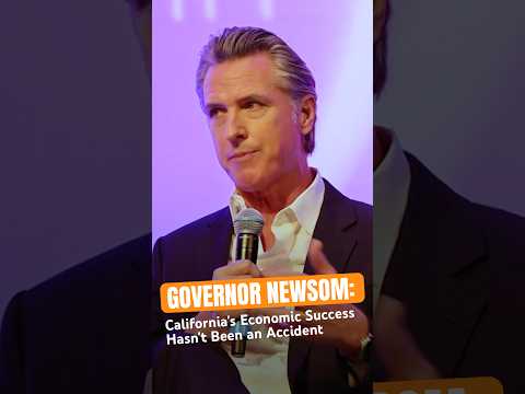 Governor #Newsom: #California's Economic Success Hasn't Been an Accident #shorts #news