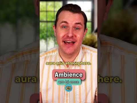 Ambience - Meaning, Pronunciation, Synonyms and an Example Sentence (English Word of the Day)