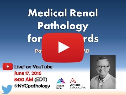 Medical Renal Pathology for the Boards w/ Dr. Walker