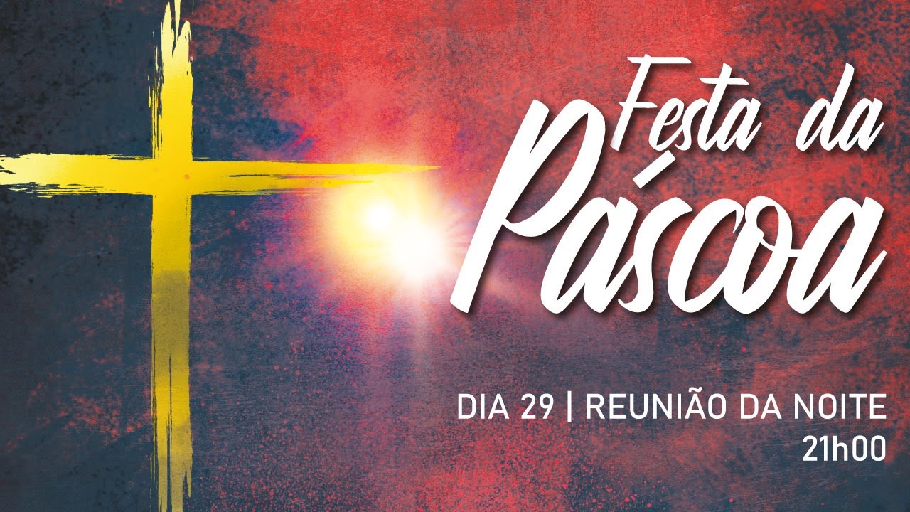 Festa da Páscoa 2024 | 29Mar