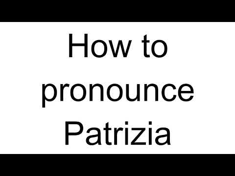 How to Pronounce Patrizia (Italian)