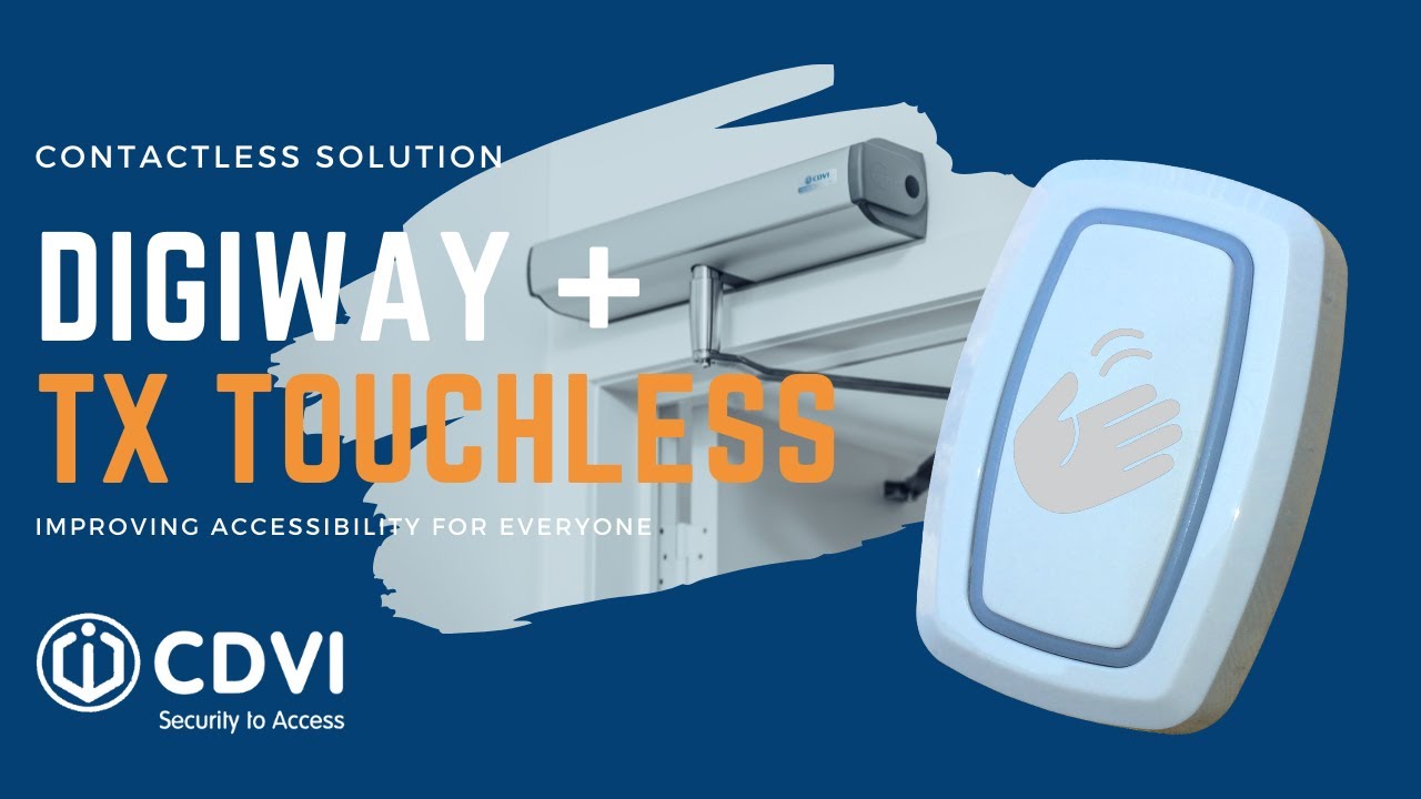 Digiway + TX Touchless a 100% Contactless Solution