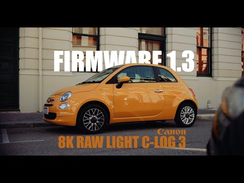 Canon R5 1.3 Firmware Update 8K RAW Light C-Log 3 Video Test
