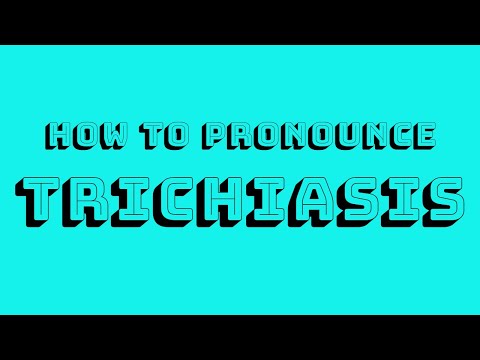 Trichiasis Pronunciation