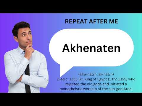 How to SAY and USE 'AKHENATEN'