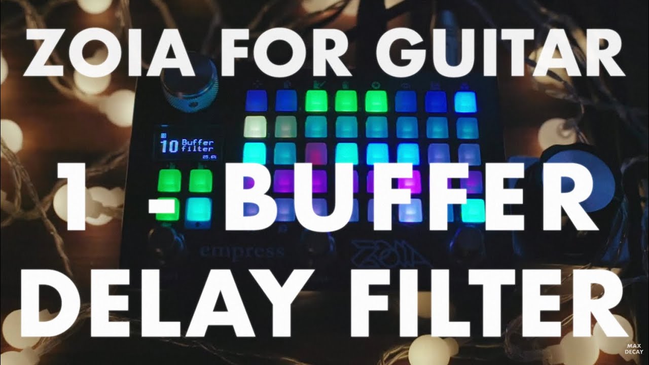 Empress ZOIA Guitar Demo – 1-buffer delay filter