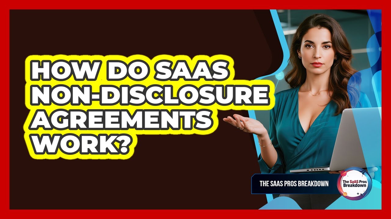 How Do SaaS Non-Disclosure Agreements Work?