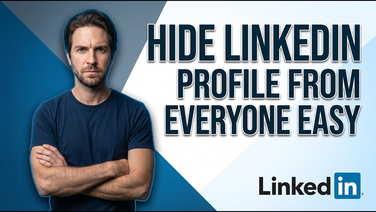 How To Hide LinkedIn Profile From Everyone (Easy Privacy Guide)