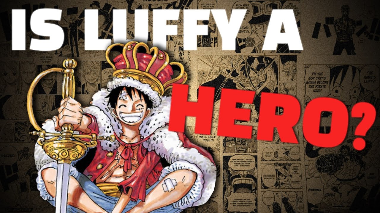 The Misunderstood Morality of Monkey D. Luffy (Video Essay)