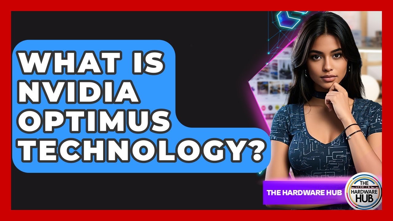 What Is Nvidia Optimus Technology? - The Hardware Hub