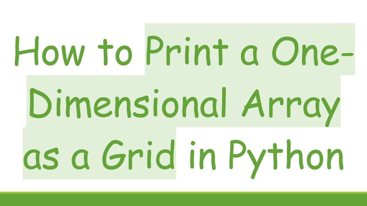 How to Print a One-Dimensional Array as a Grid in Python