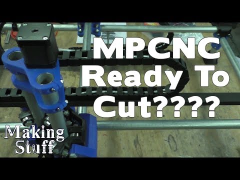 Assembling a MPCNC Part 3 - Making It All Work