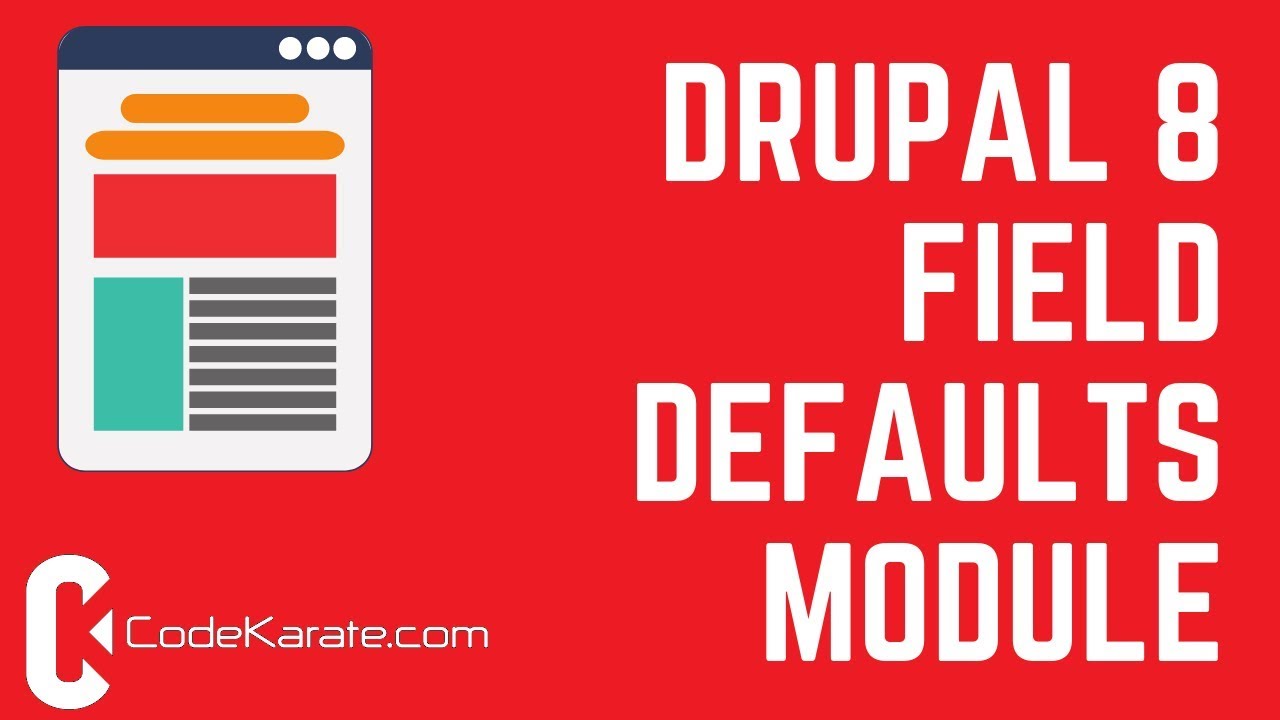 Drupal 8 Field Defaults Module - Daily Dose of Drupal Episode 230