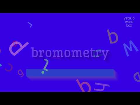 How to say "bromometry"! (High Quality Voices)