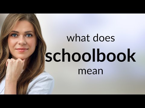 Schoolbook — what is SCHOOLBOOK definition