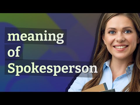 Spokesperson | meaning of Spokesperson