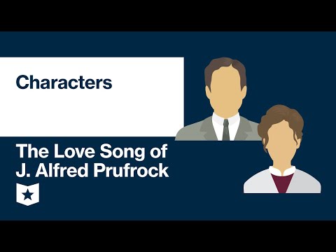 The Love Song of J. Alfred Prufrock by T. S. Eliot | Characters