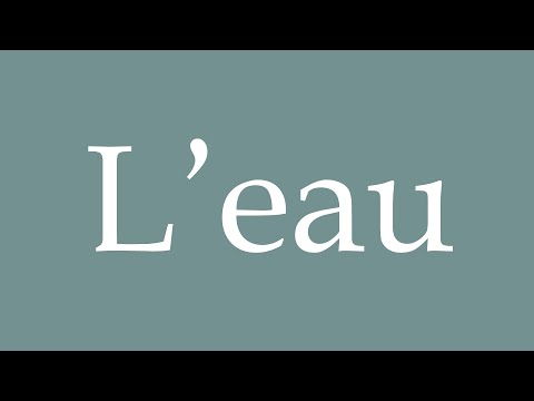 How to Pronounce ''L’eau'' (The water) Correctly in French