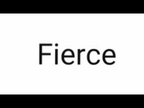 How to pronounce Fierce?