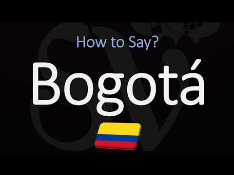 How to Pronounce Bogotá? (CORRECTLY) | Colombia Capital, Pronunciation