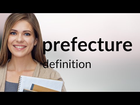 Prefecture | meaning of PREFECTURE